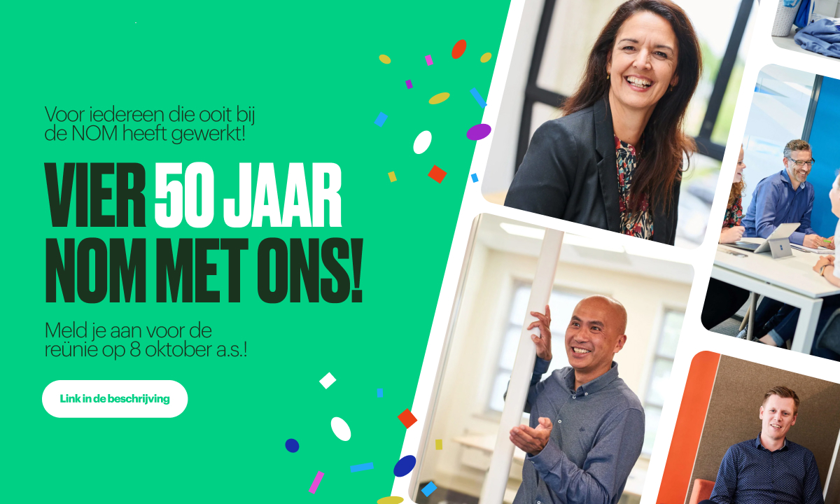 Vier 50 jaar NOM met ons! - nom.nl
